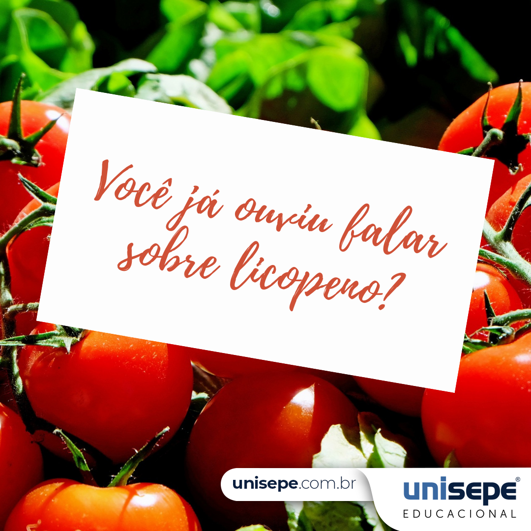 Benefícios e Biodisponibilidade do Licopeno | Unisepe
